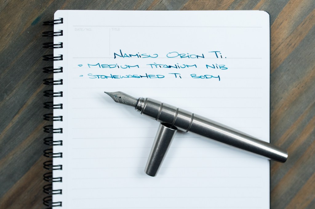 Namisu Orion Stonewashed Titanium Fountain Pen Review – edjelley.com ...